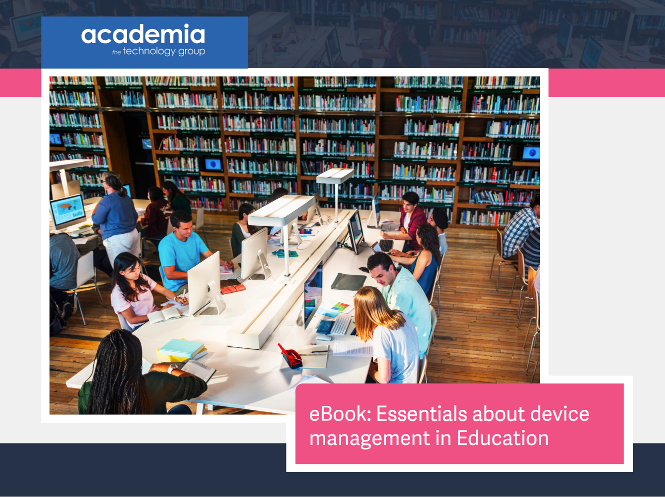 Essentials about Device Management in Education - Academia the ...